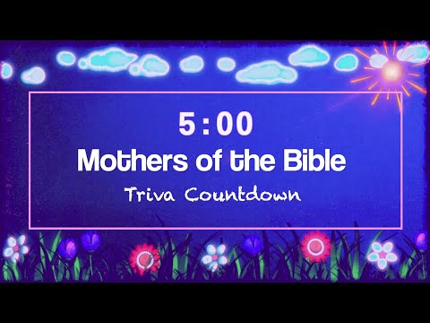 Mother’s Day - Moms of the Bible Trivia Countdown – Beamer Films