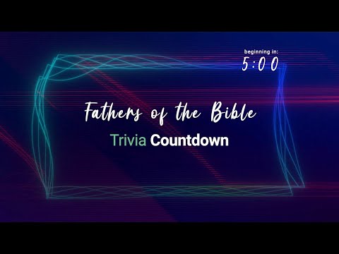 Fathers of the Bible - Trivia Countdown – Beamer Films