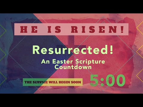 Resurrected! Easter Scripture Countdown – Beamer Films