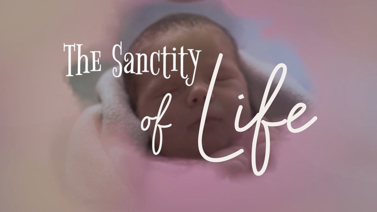 The Sanctity of Life – Beamer Films